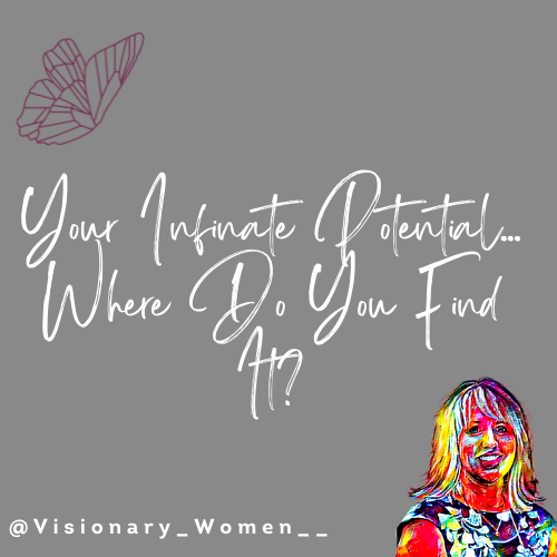 Your Infinite Potential… Where Do You Find It?
