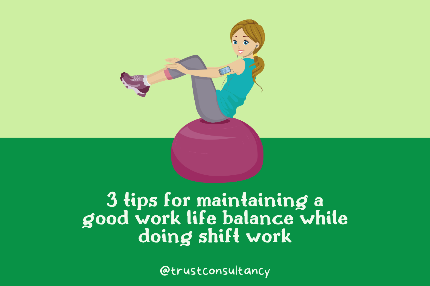 3 tips for maintaining a good work life balance while doing shift work