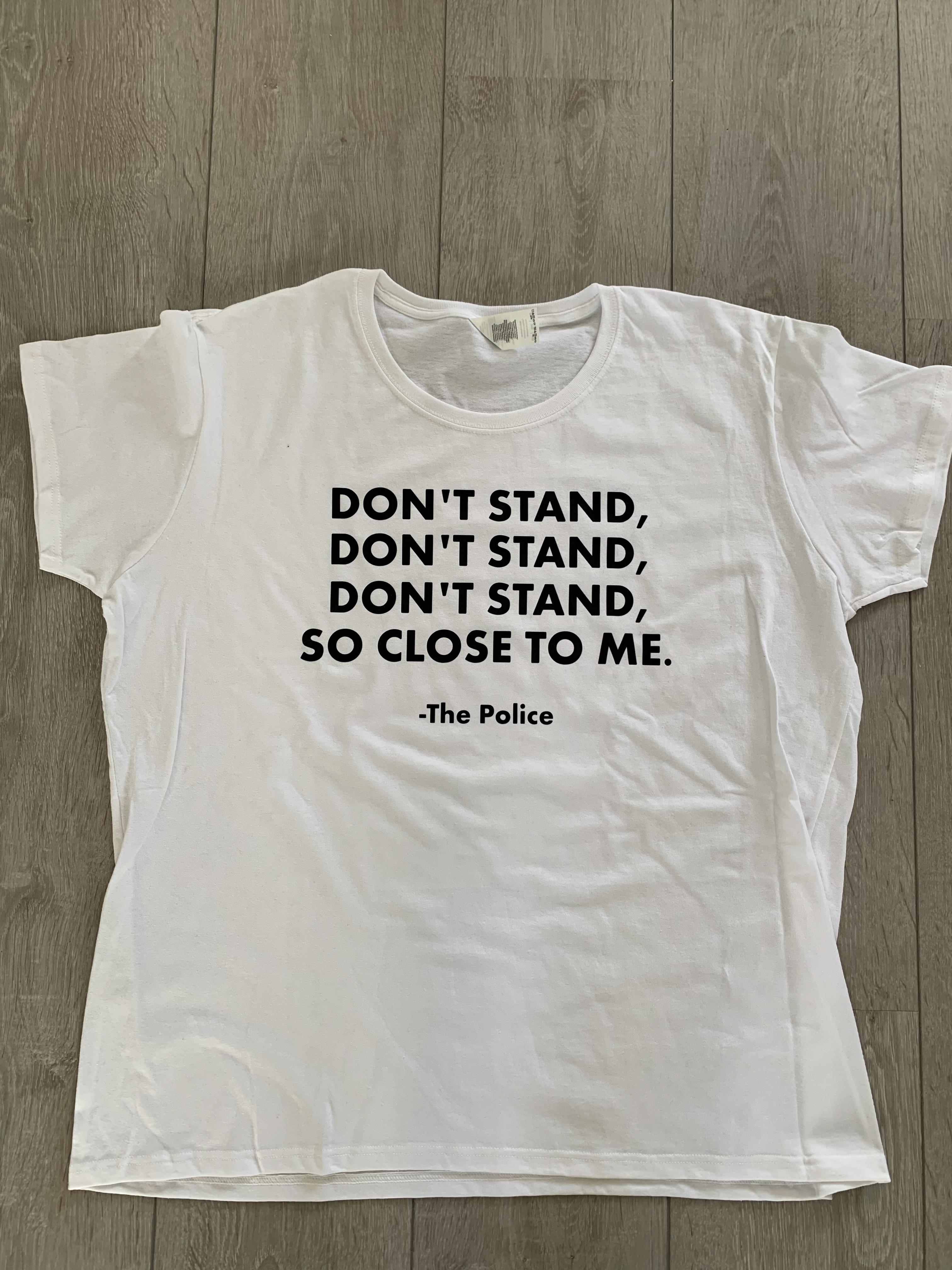 Don't stand so close to me